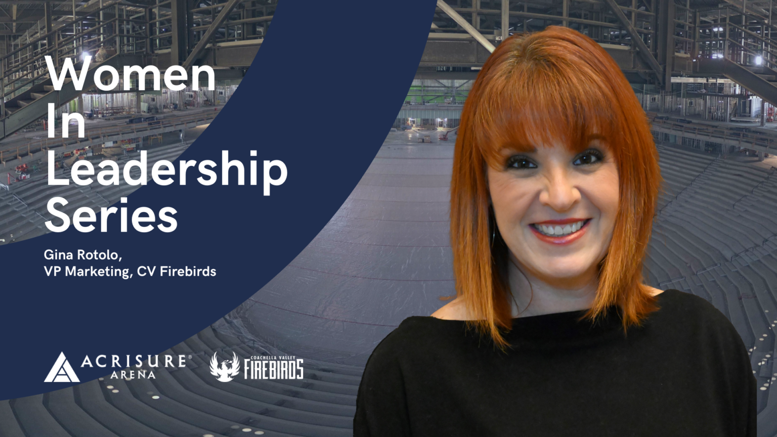 Women in Leadership Series: Gina Rotolo - Acrisure Arena