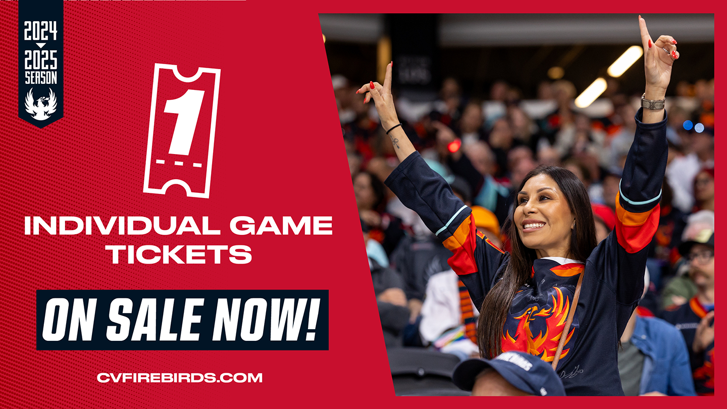 Firebirds' Individual Game Tickets Are Now On Sale! - Acrisure Arena